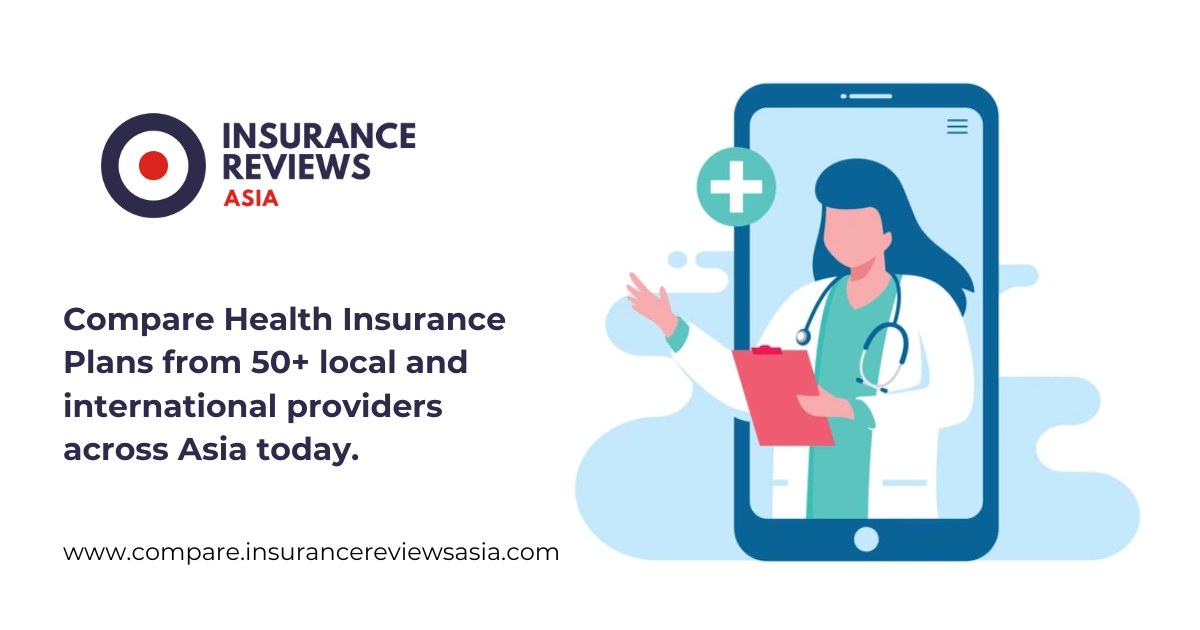 Compare Health Insurance Plans with Insurance Reviews Asia